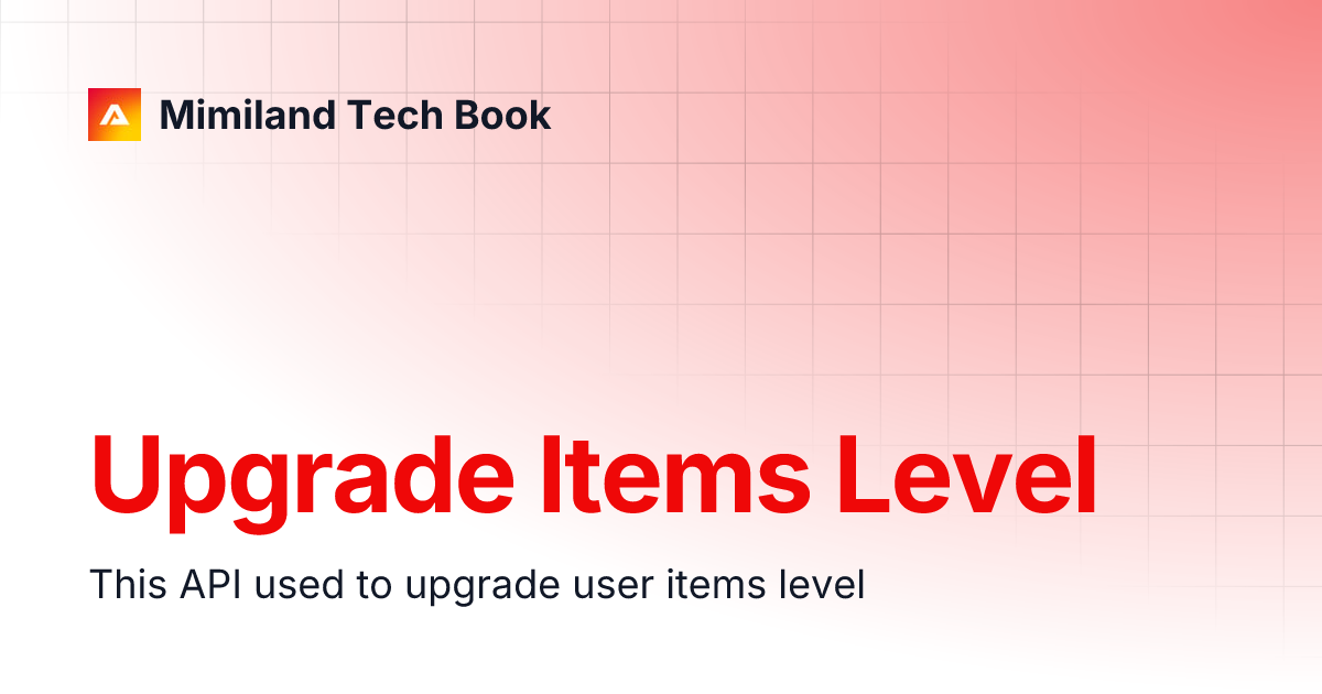Upgrade Items Level | Mimiland Tech Book